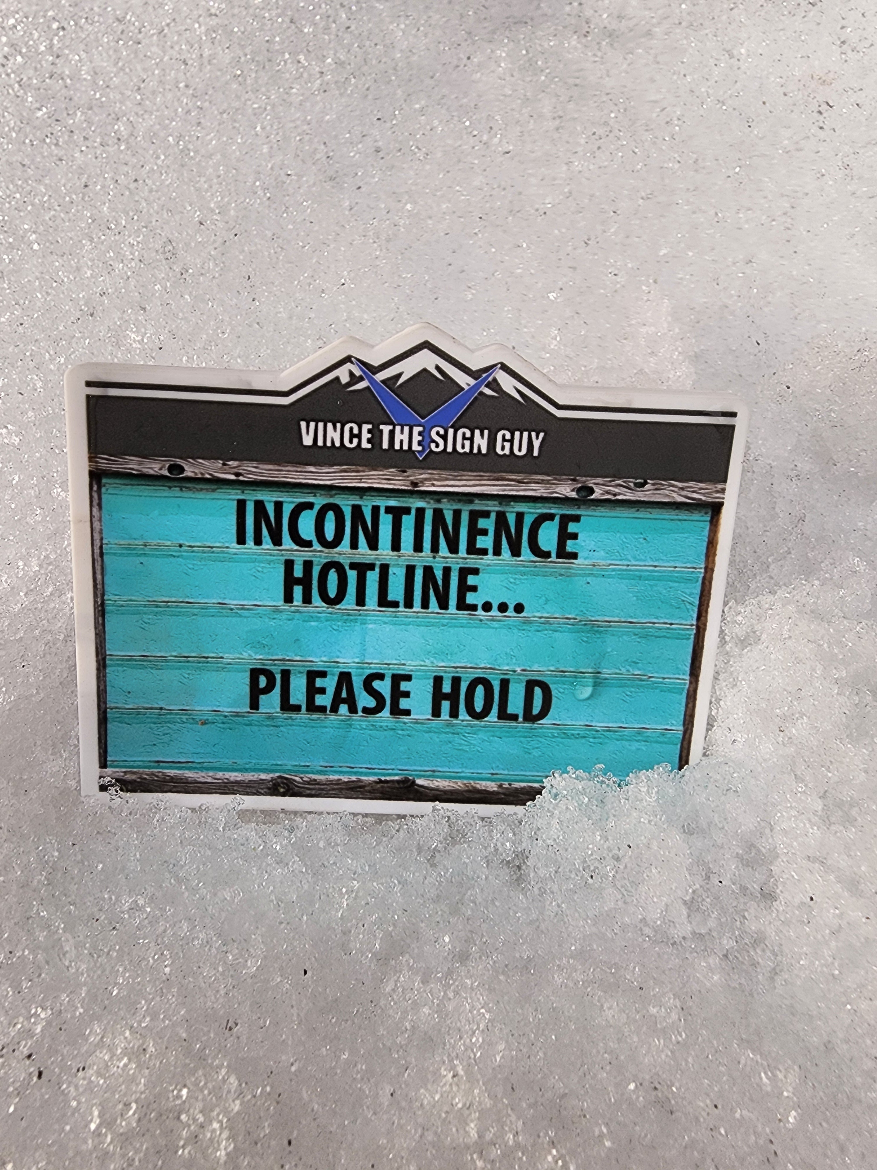 Magnet "Incontinence Hotline" – VinceTheSignGuy